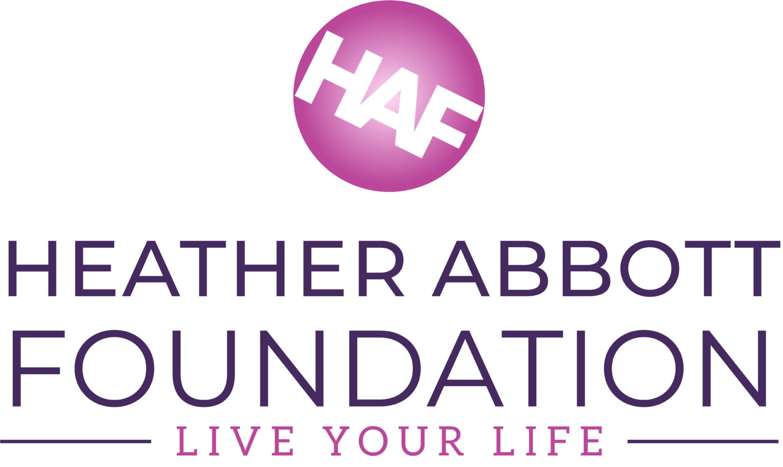 Heather Abbott Foundation – Live. Your. Life.